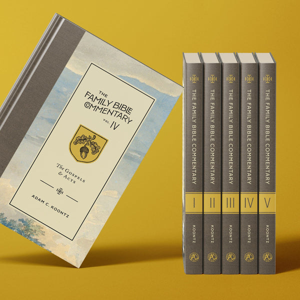 The Family Bible Commentary by Rev. Dr. Adam Koontz - Ad Crucem